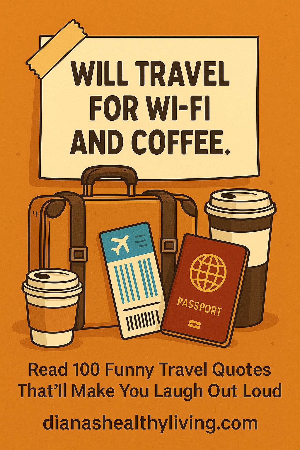 100 Funny Quotes on Travel to Make You Laugh | Diana's Healthy Living